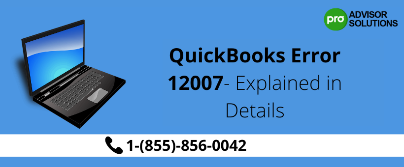 Trending Techniques to fix QuickBooks error 12007 - romanwilmar - Medium