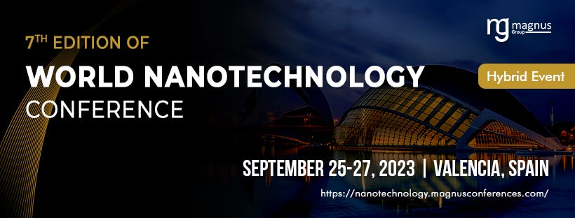 7th Edition of World Nanotechnology Conference & Nanotechnology-2023 ...