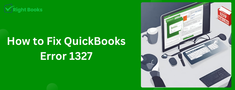 How to Fix QuickBooks Error 1327. If you’re facing QuickBooks Error ...