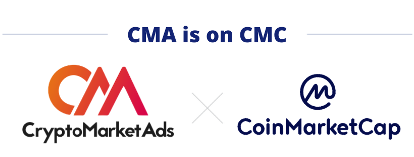 CryptoMarketAds (CMA) is on CoinMarketCap (CMC)! | by Crypto Market Ads ...
