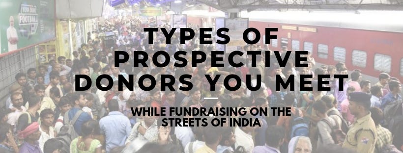 Types of Prospective Donors you Meet While Fundraising (on the Streets ...