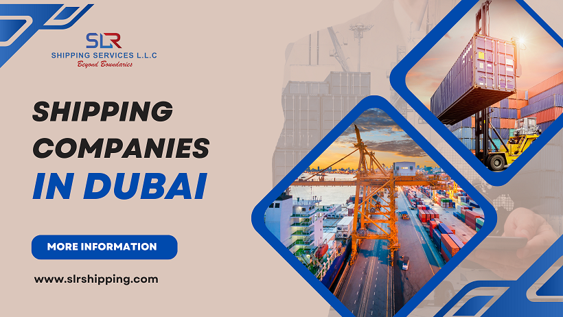 How to choose the Best Shipping companies in Dubai | by SLR Shipping Services | Medium