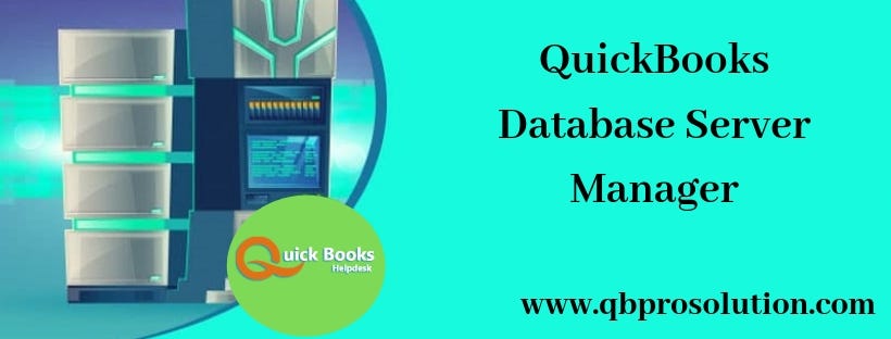 Simple Steps to Install QuickBooks Database Server Manager | by Lovely ...