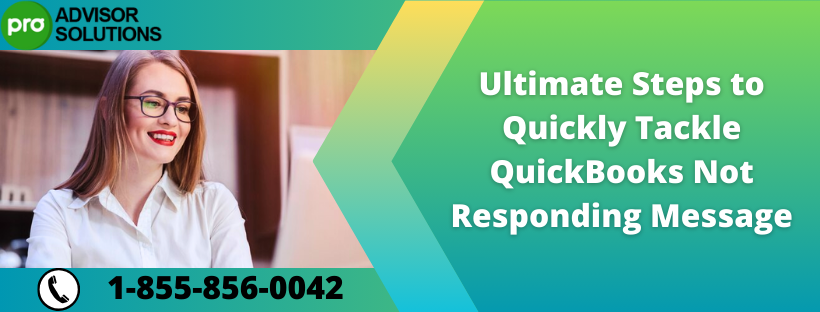 Effective Ways To Tackle QuickBooks Not Responding Issue - Kevintrott ...