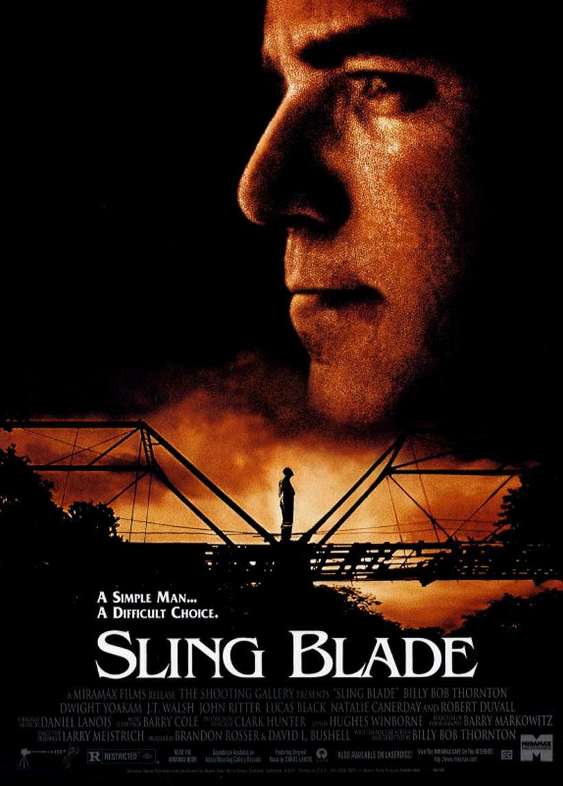 5] Sling Blade (1996). There are films that can be described… | by ...
