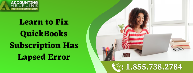 Learn to Fix QuickBooks Subscription Has Lapsed Error | by Mark ...