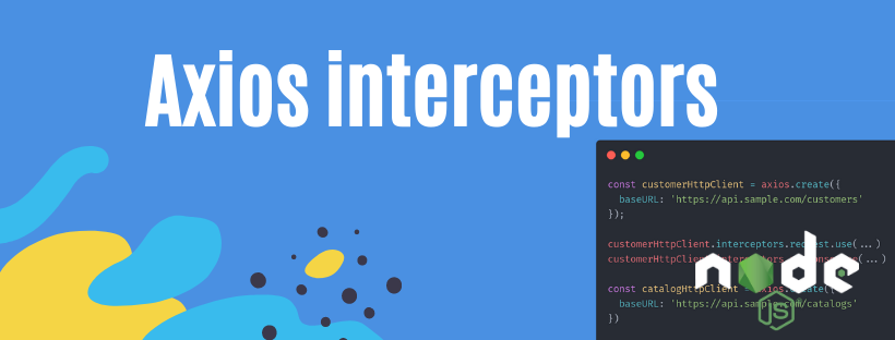 Axios interceptors — Log requests and responses | by Hamza Sabljakovic ...