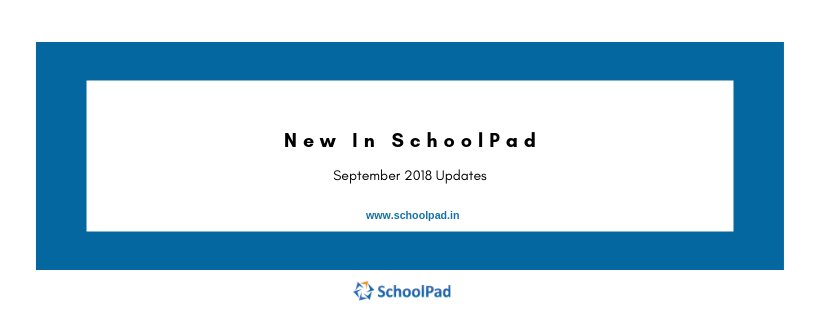 New In SchoolPad : September 2018 Updates | by Vipasha | SchoolPad ...