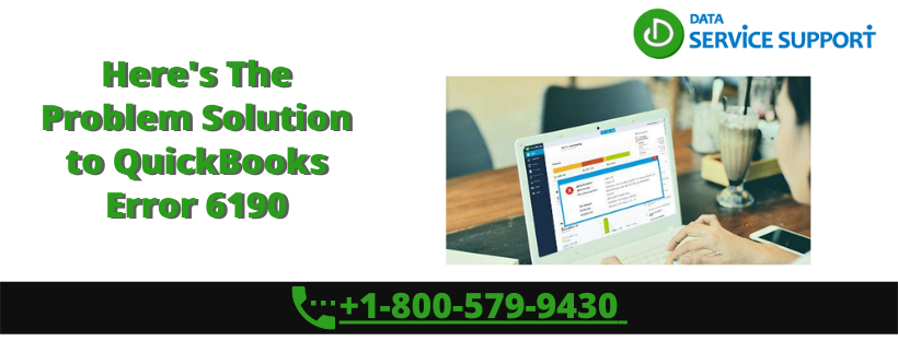 Here’s The Problem Solution to QuickBooks Error 6190 - Emily taylor ...