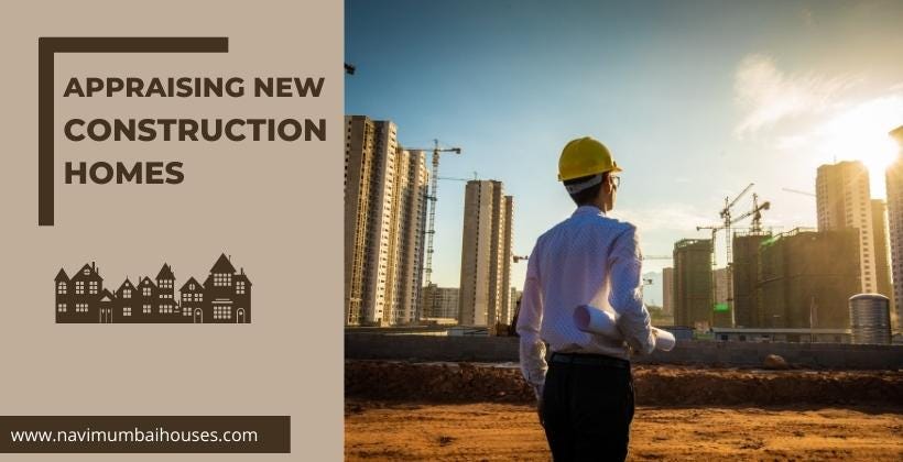 Assessing New Construction Homes: 6 Tips | by nayana navimumbaihouses ...