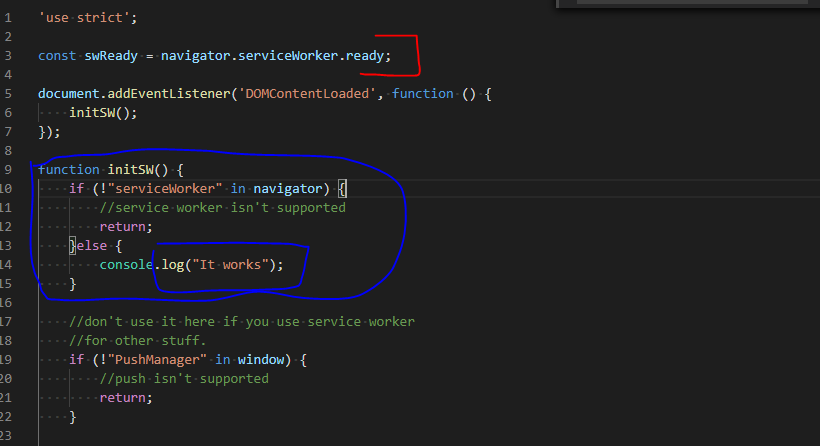 The serviceworker is working … as shown in the circled blue … but the error was about the line ...