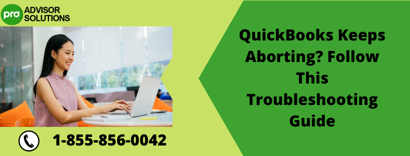 Easy Way To Fix Quickbooks Keeps Aborting Issue Mike Jeson Medium