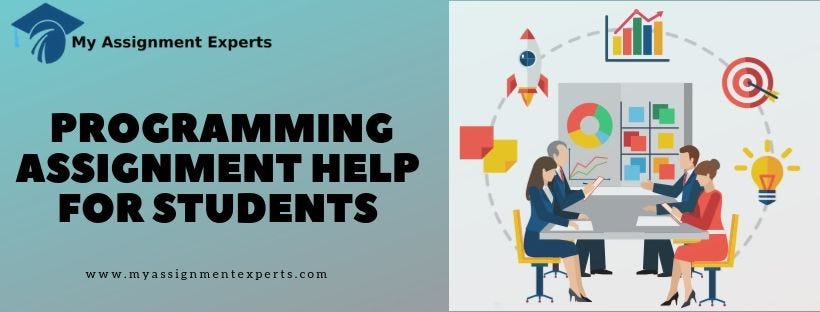 Most Reliable Programming Assignment Help Services By My Assignment Experts Medium
