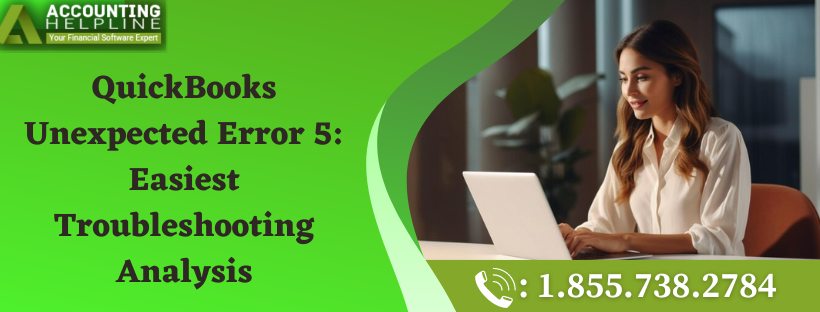 Expert tips for dealing with QuickBooks Unexpected Error 5 - Scott T Young - Medium