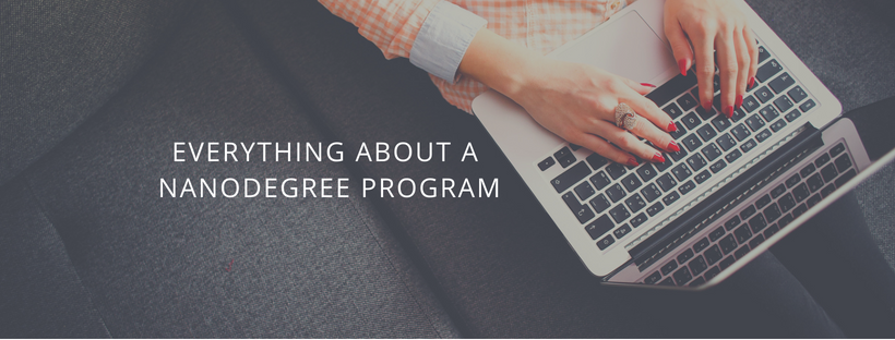 Udacity Advantage: What is a Nanodegree Program? | by Udacity India ...