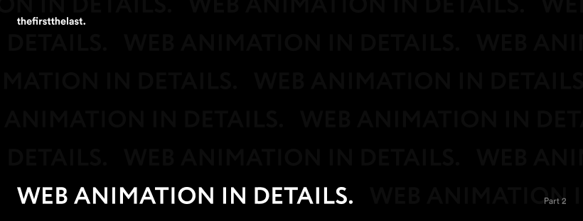 Web animation in details. Part 2: Global thoughts about web design ...