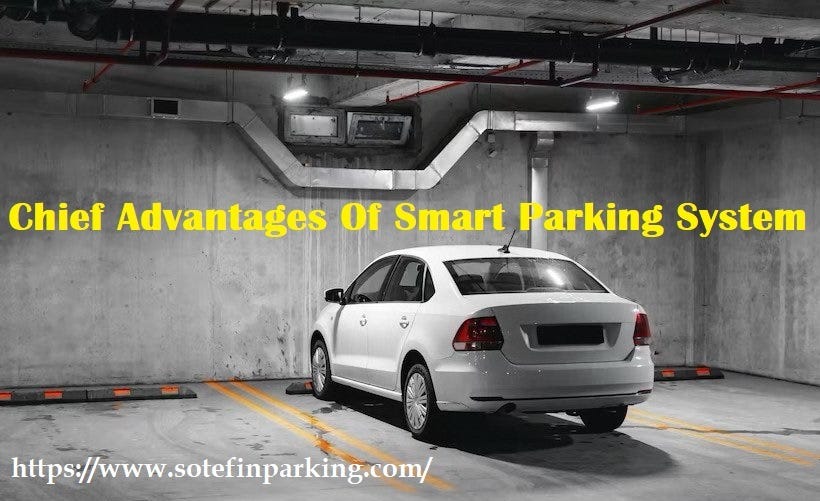 Chief Advantages Of Smart Parking System Sourav Das Medium