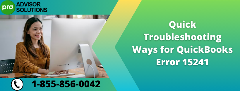 Quick Ways To Fix QuickBooks Error Code 15241 - Kevintrott - Medium
