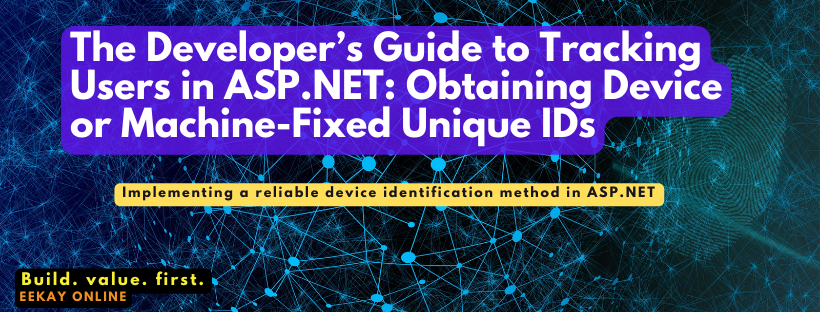 The Developer’s Guide to Tracking Users in ASP.NET: Obtaining Device or ...