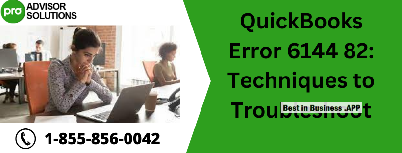 Effective methods to resolve QuickBooks Error 6144 82 - John Mule - Medium