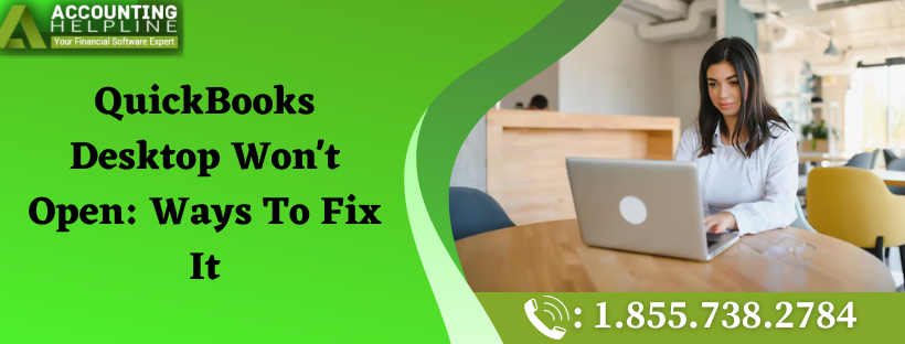 How to Resolve QuickBooks Desktop Won’t Open Issue - Victor Williams ...