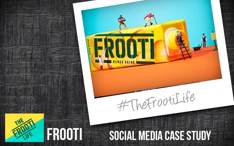 The Frooti Life Campaign for Parle Agro (Frooti) — Case Study | by ...