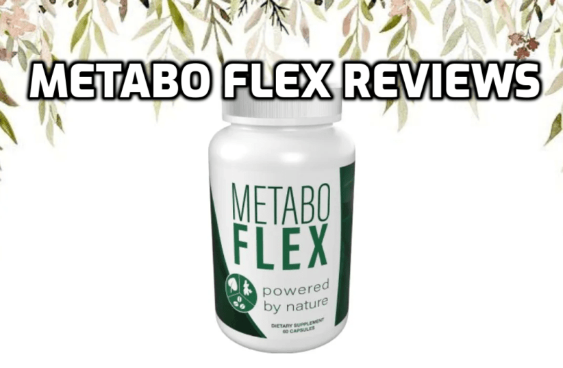 MetaboFlex Reviews — Real Ingredients Proven to Work or Serious Side ...