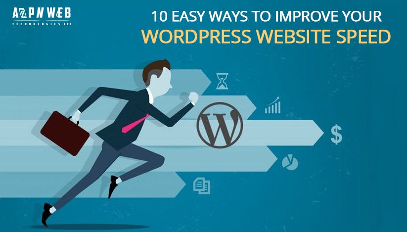 10 Easy Ways To Improve Your WordPress Website Speed | by APPNWEB ...
