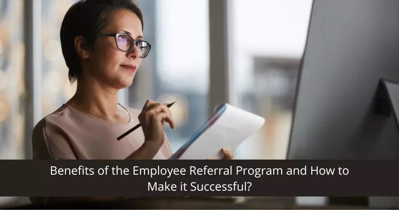 Benefits of the Employee Referral Program and How to Make it Successful ...