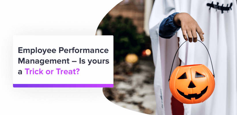 Employee Performance Management — Is yours a Trick or Treat? | by ...