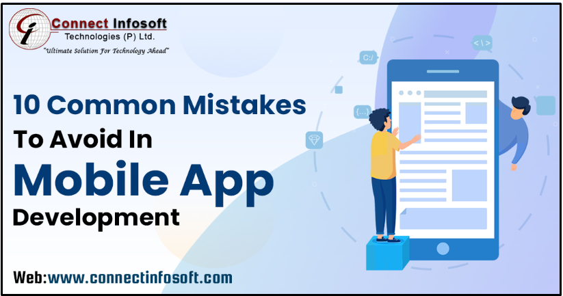 10 Common Mistakes to Avoid in Mobile App Development-Connect Infosoft | by Connect Infosoft ...