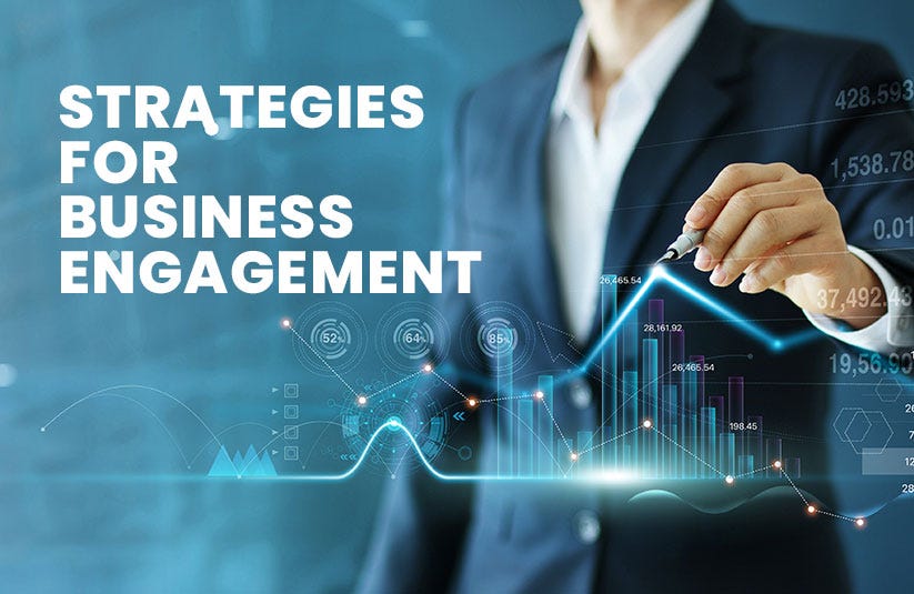 Strategies for Business Engagement | by Our Business Ladder | Medium
