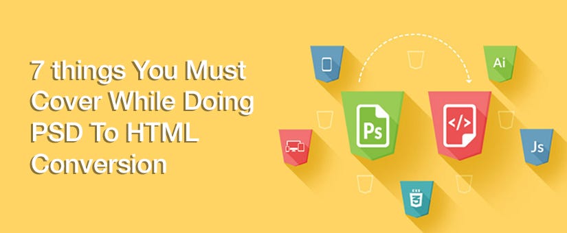 7 things you must know about PSD to HTML conversion | by PSD2HTML ...