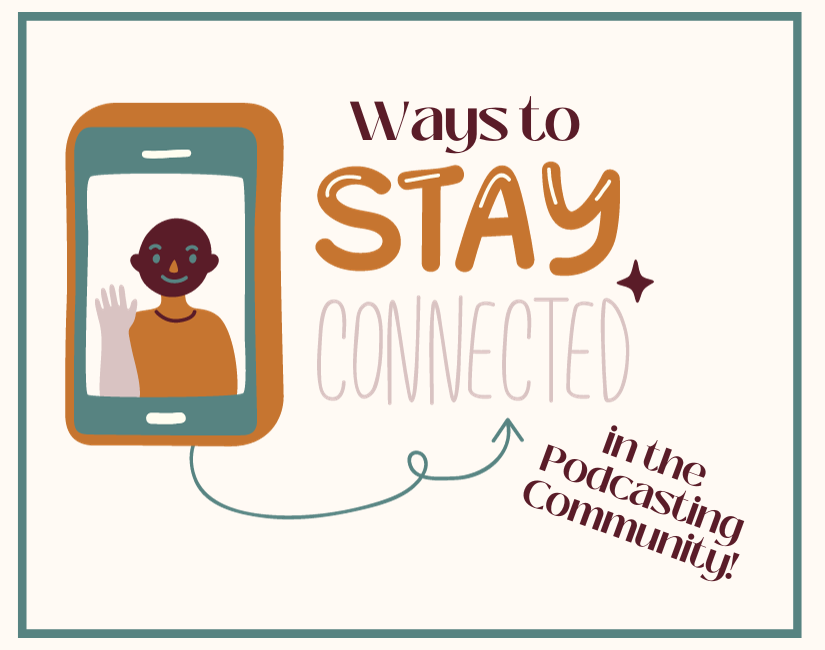 Ways to Stay Connected in the Podcasting Community | by Golden Goose ...
