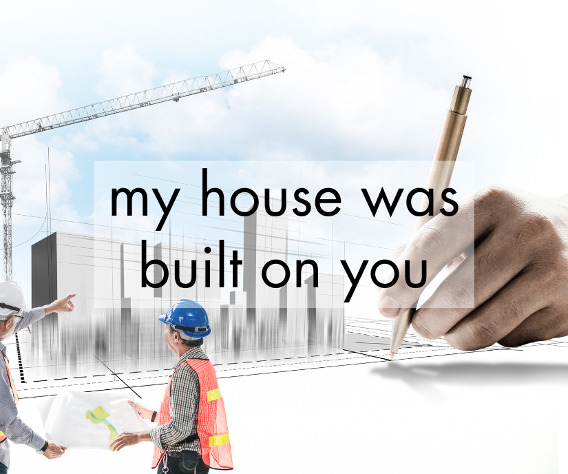 My House Was Built on You. He has restored my soul. Changed my… | by ...