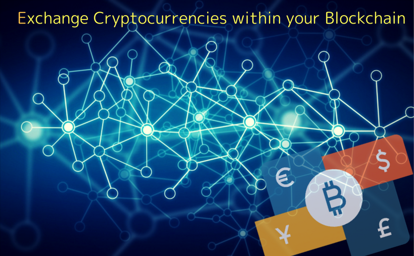 How to Exchange Cryptocurrencies within your Blockchain? | by ...