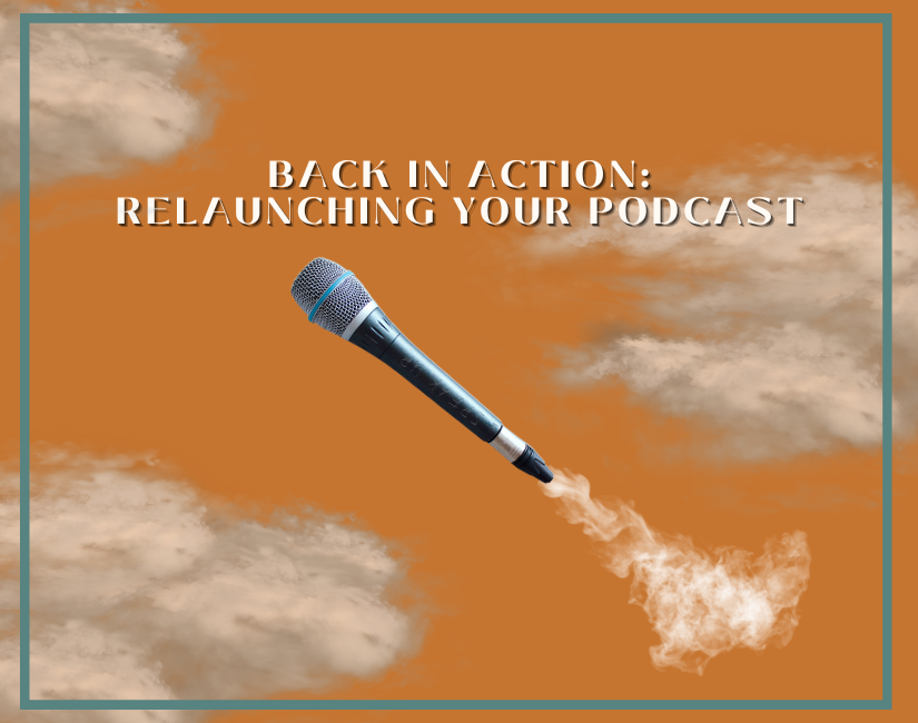 Back in Action: Relaunching Your Podcast | by Golden Goose Creative ...