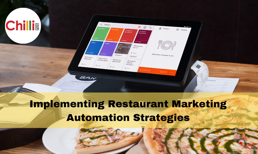 Implementing Restaurant Marketing Automation Strategies | by Chillipos ...