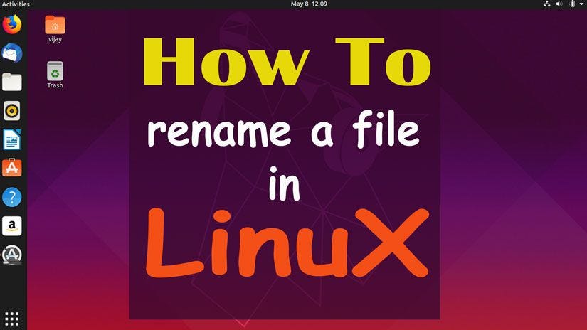 How to Rename a File in Linux with Examples, beginner’s guide | by Vijay Kumar | Medium