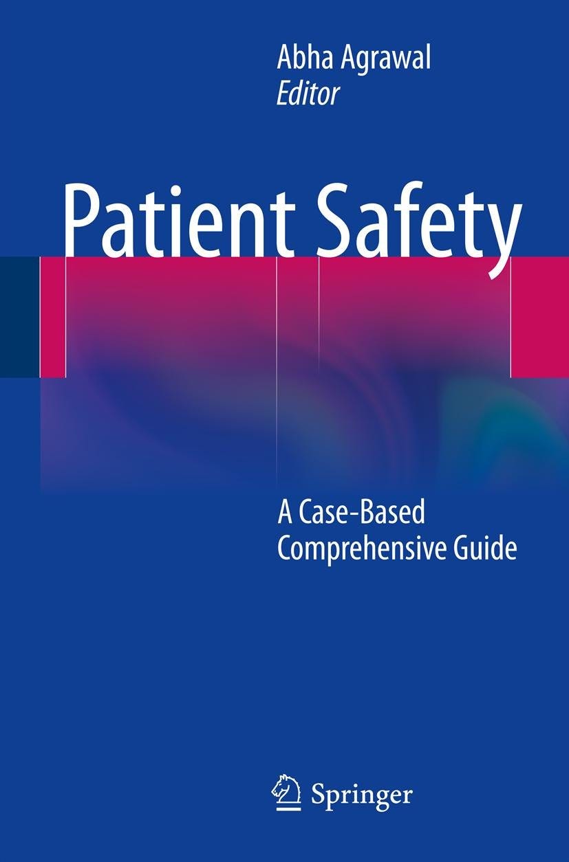 [READ] Patient Safety: A Case-Based Comprehensive Guide | by ...