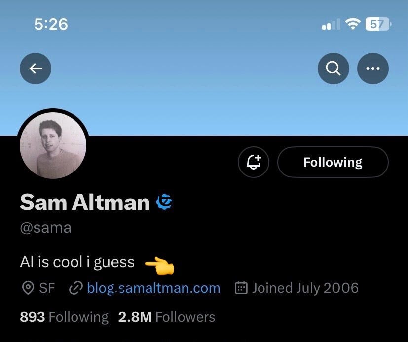 I saw Sam Altman’s X status: “AI is cool i guess.” Got me thinking ...