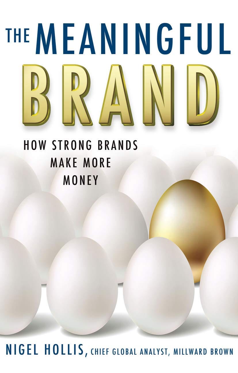 [READ] The Meaningful Brand: How Strong Brands Make More Money | by ...