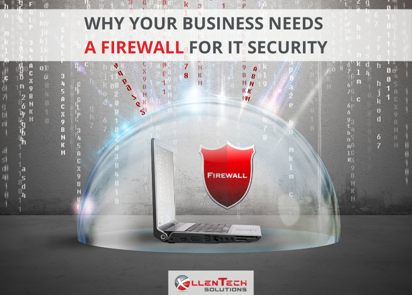 Why Your Business Needs a Firewall for IT Security | by XllenTech ...