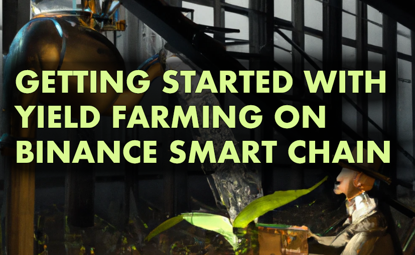 Getting started with YIELD FARMING: Time to EARN and not just HODL. Beginner’s Guide to DeFi ...