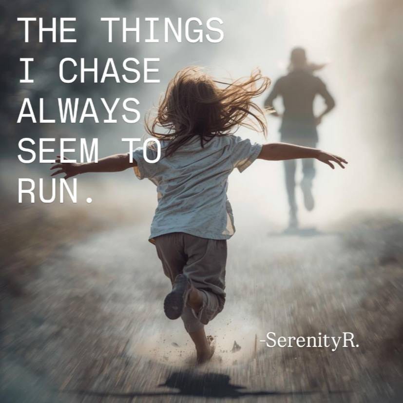 The things I chase always seem to run. | by Serenity of my solitude ...