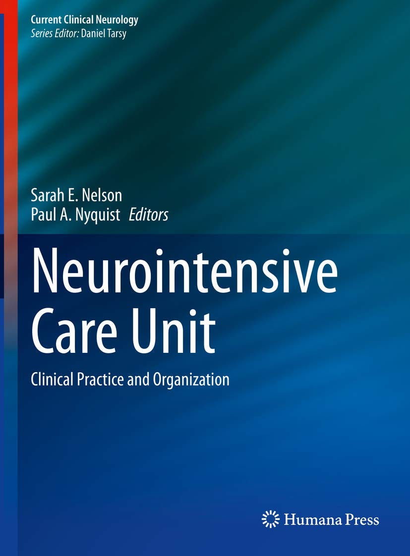 [READ] Neurointensive Care Unit: Clinical Practice and Organization ...