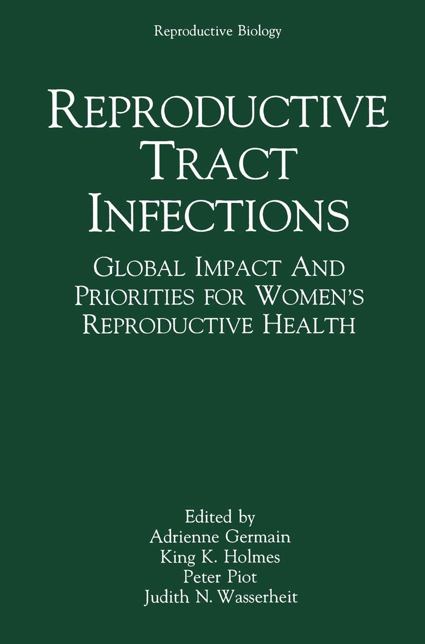 [DOWNLOAD]-Reproductive Tract Infections: Global Impact and Priorities ...