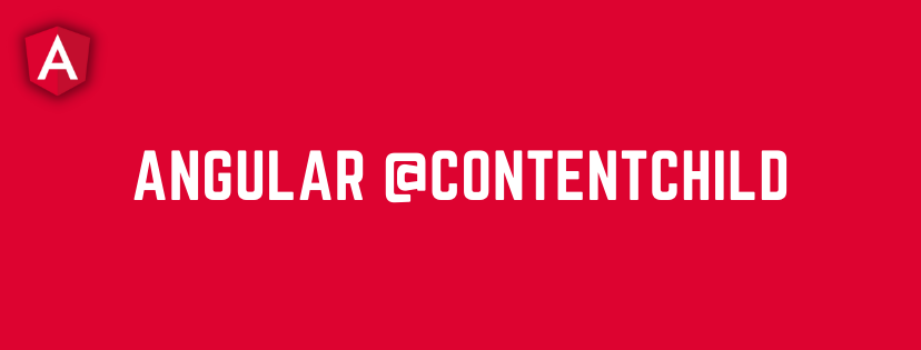 Understanding @ContentChild in Angular | by Sarani Peiris | Medium