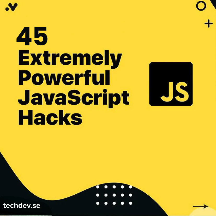 45 JavaScript Super Hacks Every Developer Should Know | by Muhammad ...
