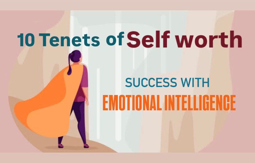 10 Tenets of Self worth. Self-worth isn’t about feeling like a… | by ...